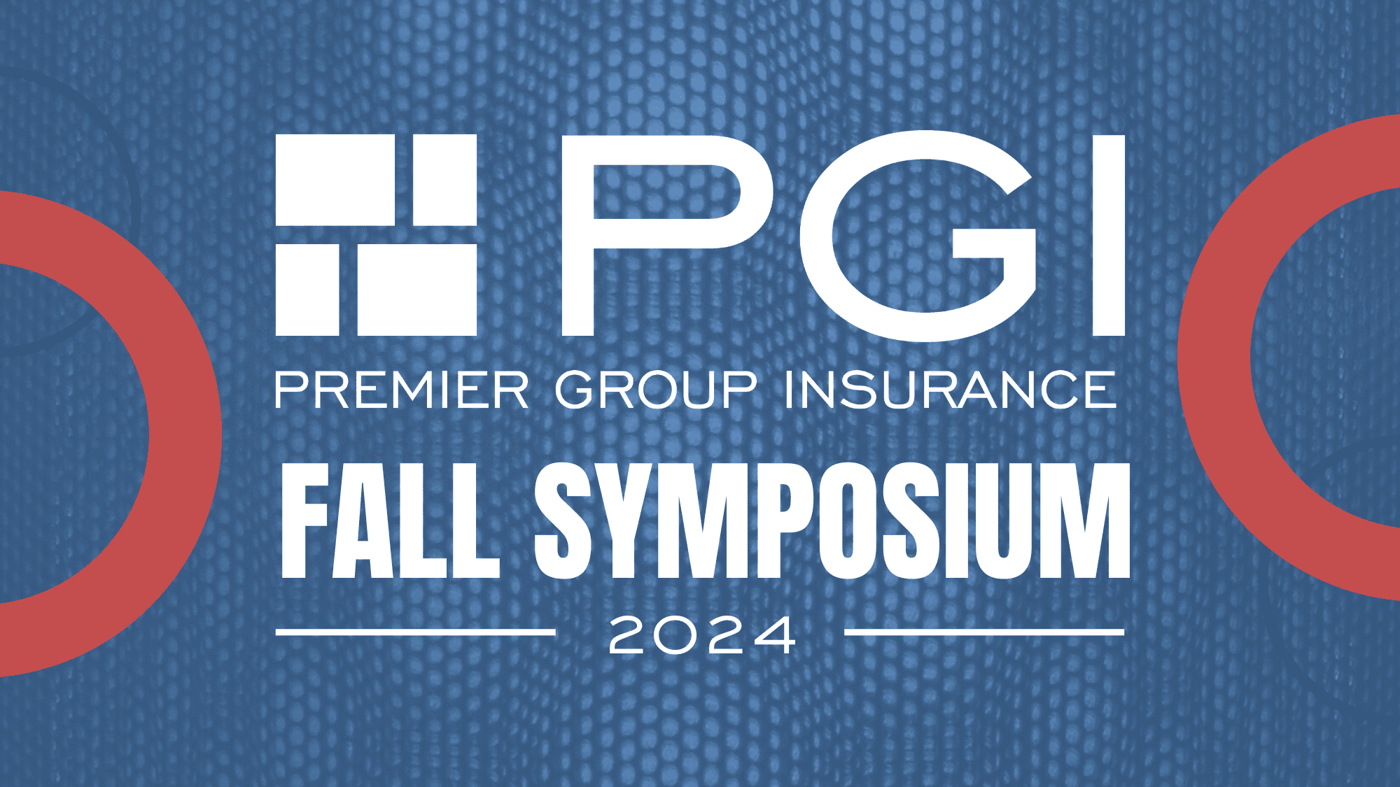 The 2024 Fall Symposium: A Huge Success! - Premier Group Insurance, Inc.