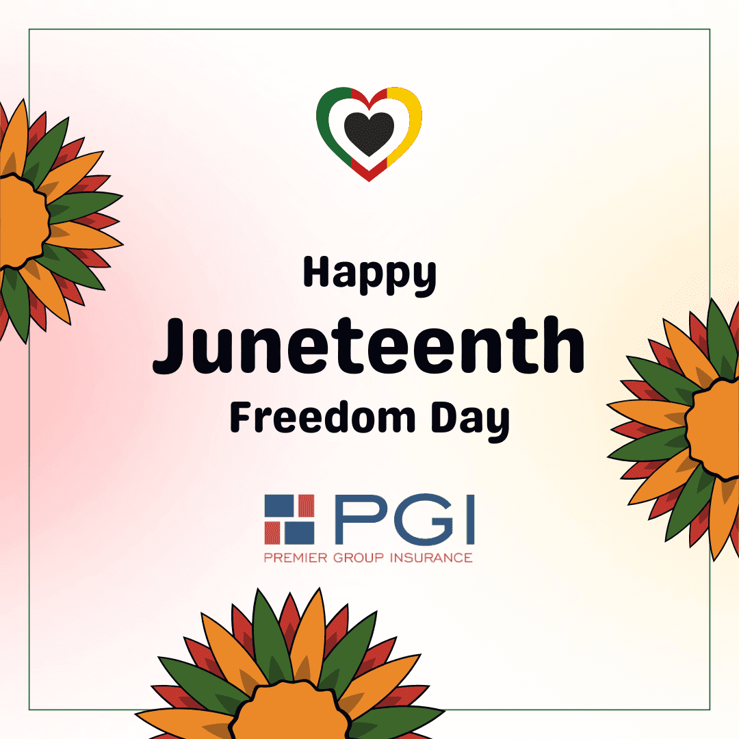 Happy Juneteenth! - Premier Group Insurance, Inc.